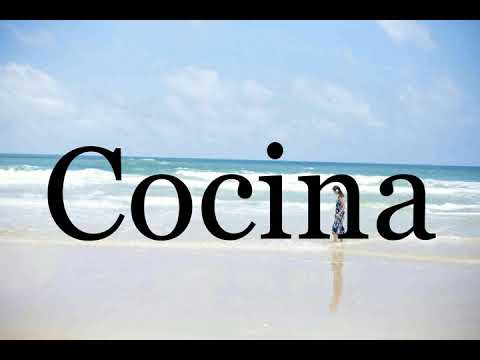 How To Pronounce Cocina🌈🌈🌈🌈🌈🌈Pronunciation Of Cocina