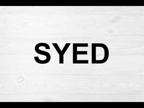 How To Pronounce Syed