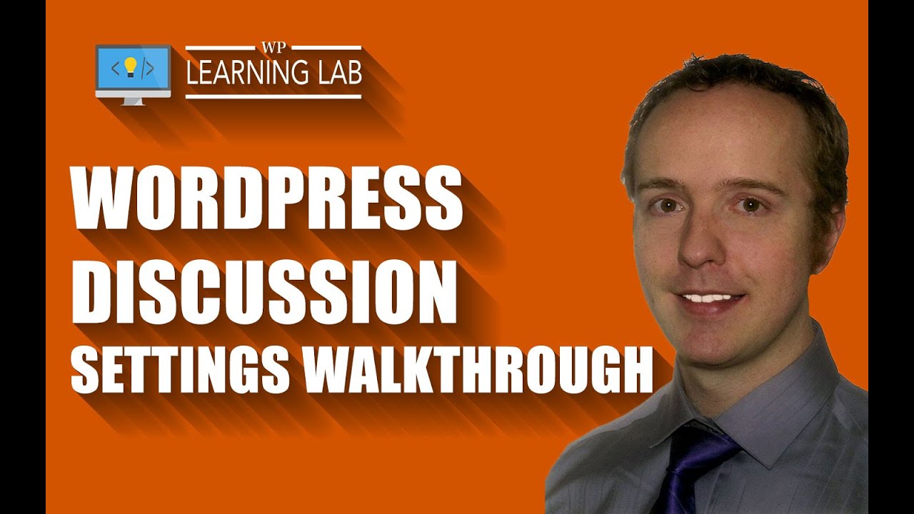 WordPress Discussion Settings Walkthrough | WP Learning Lab