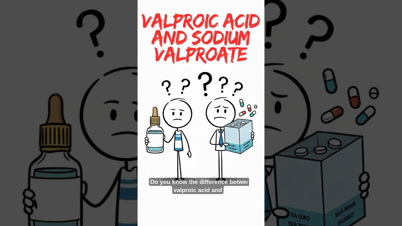 Valproic Acid vs Sodium Valproate: What’s the REAL Difference? | Explained Simply