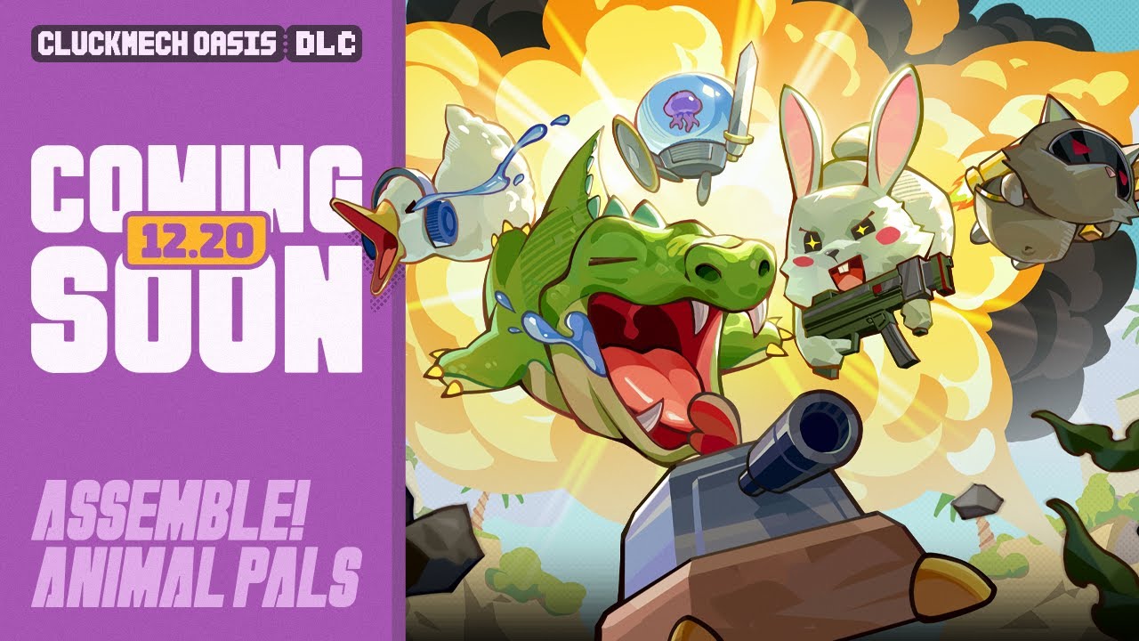 Preview is coming!Cluckmech Oasis DLC [Assemble! Animal Pals] available soon in December!