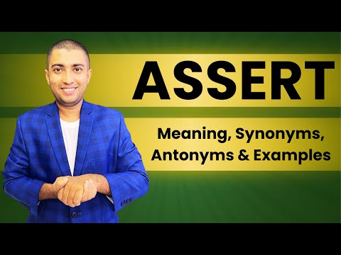 Assert - Meaning, Synonyms, Antonyms & Examples | Speak English Fluently & Confidently