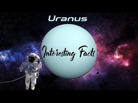 Interesting Facts About Uranus