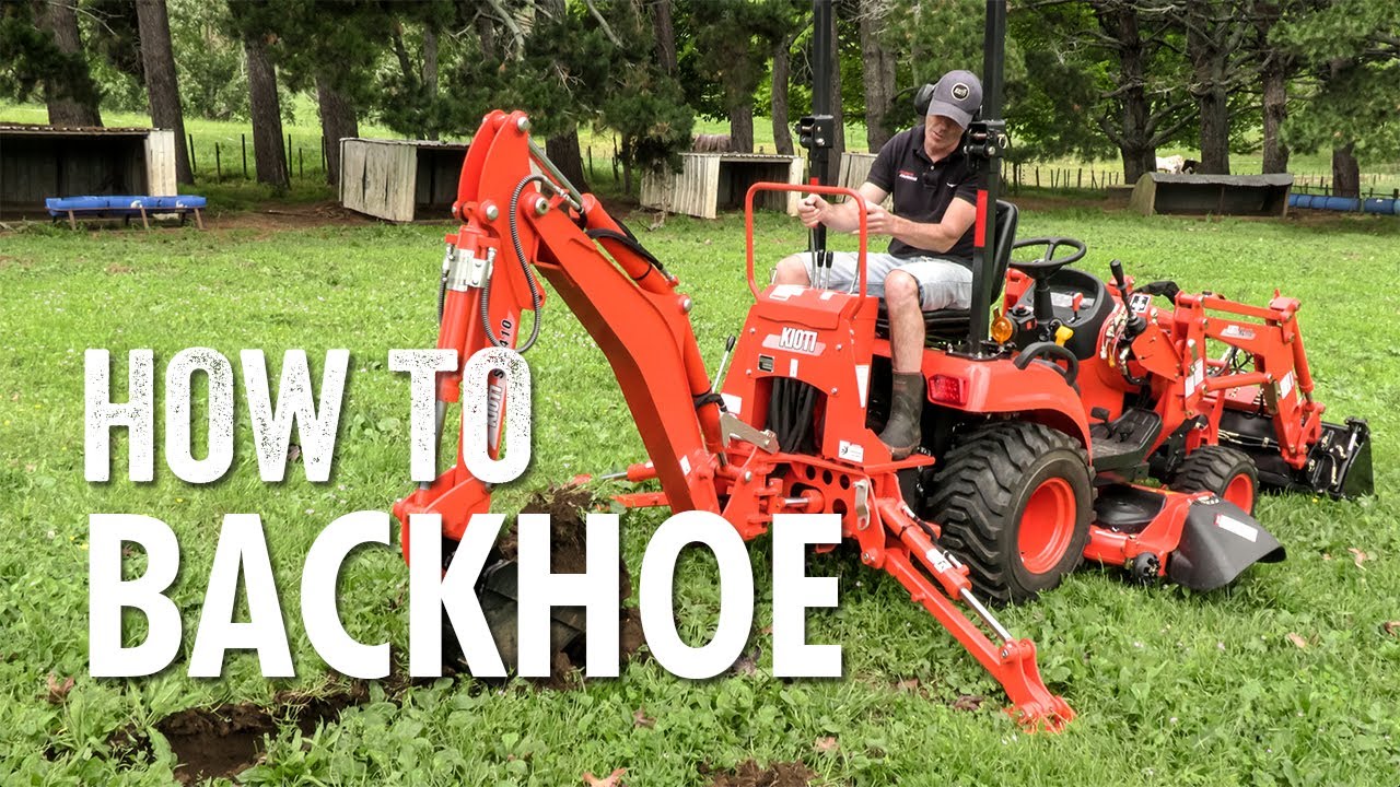 Kioti Tractors: How to backhoe