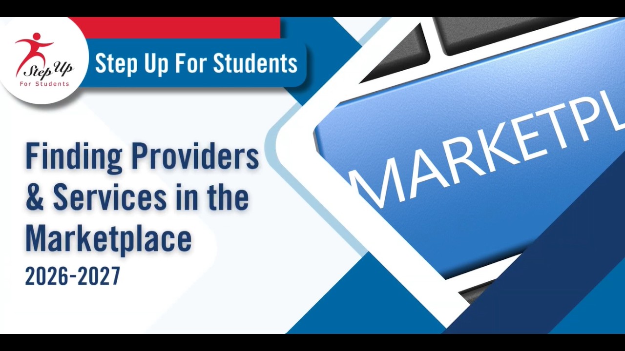 Finding Providers & Services in the Marketplace (Families) | Step Up For Students (2026–2027)