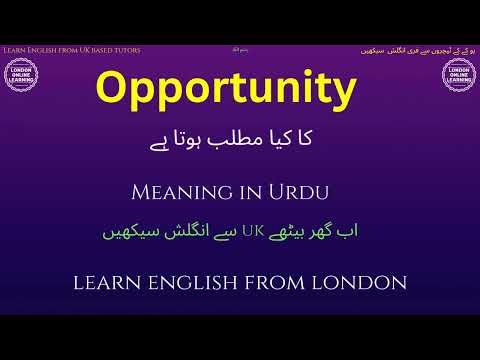 Opportunity Ka Matlab1!Opportunity Ka Urdu Meaning! English to Urdu Meaning