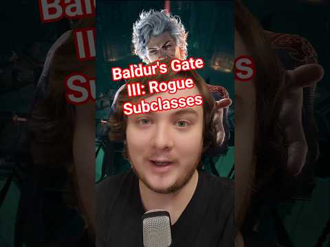 The best ROGUE subclass in Baldur's Gate III