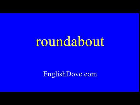 How to pronounce roundabout in American English.