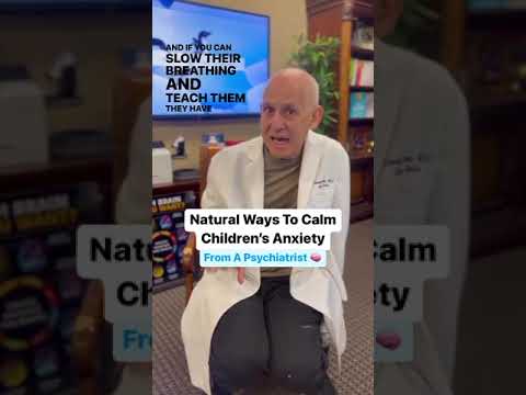 Natural Ways To Calm Children's Anxiety | Dr. Daniel Amen