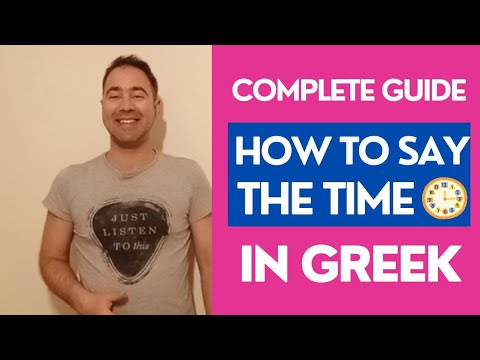 How to Tell Time in Greek: The Complete Guide!