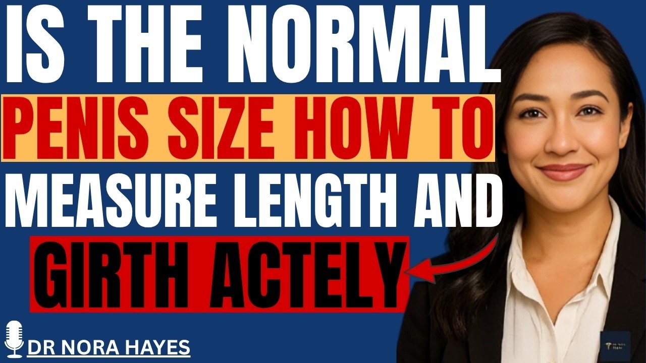 What is the Normal Penis Size How to Measure Length and Girth Accurately  UROLOGIST EXPLAINS