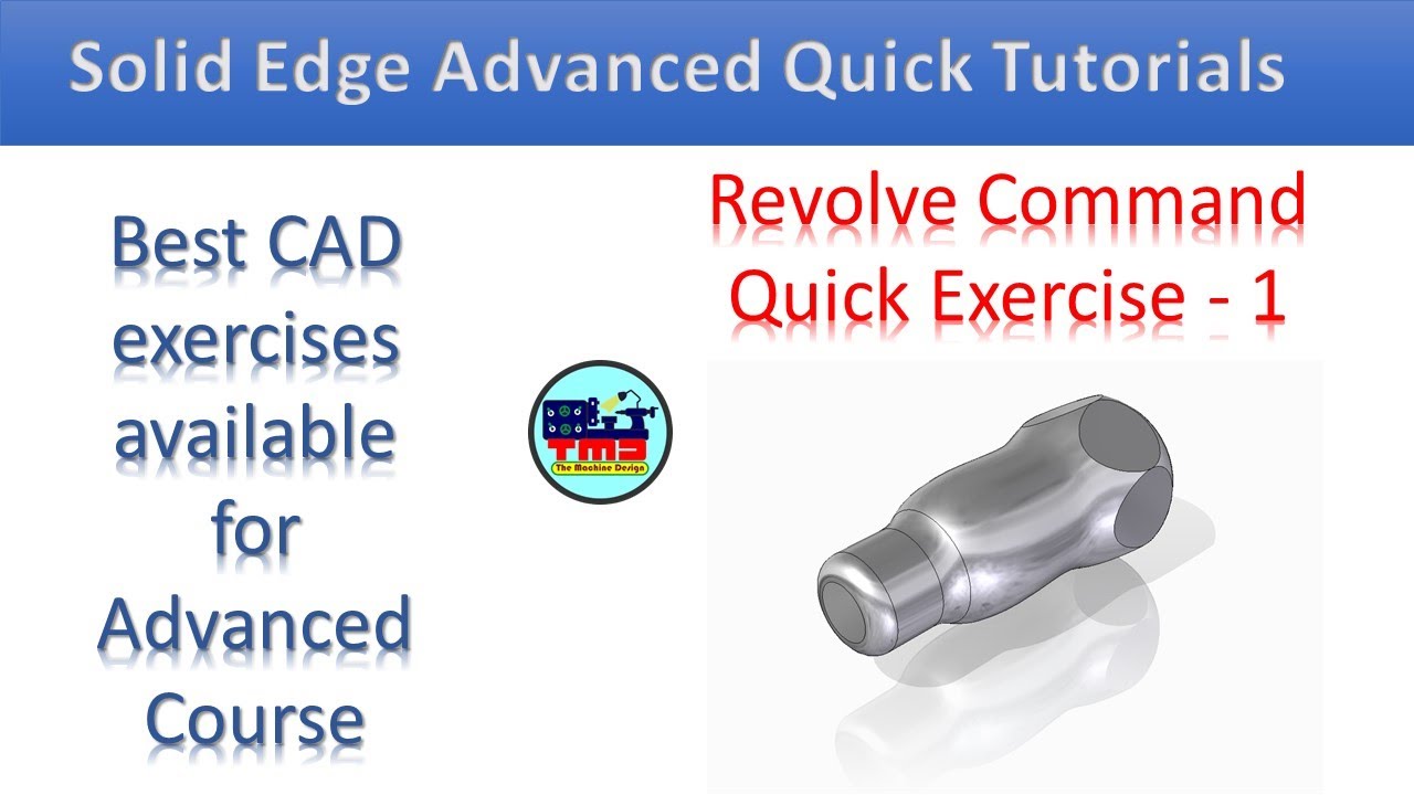 Revolve Command Quick Exercise - 1 | How to use Revolve Command in Solid Edge