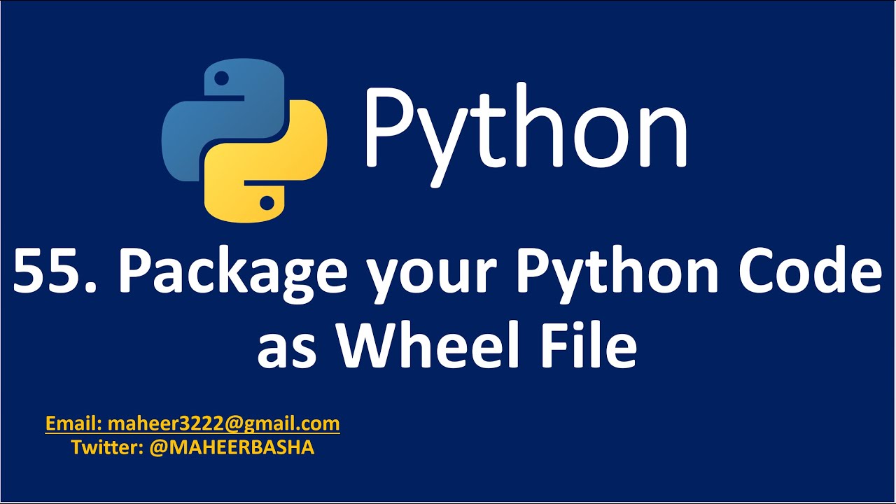 55. Package your Python code as Wheel File