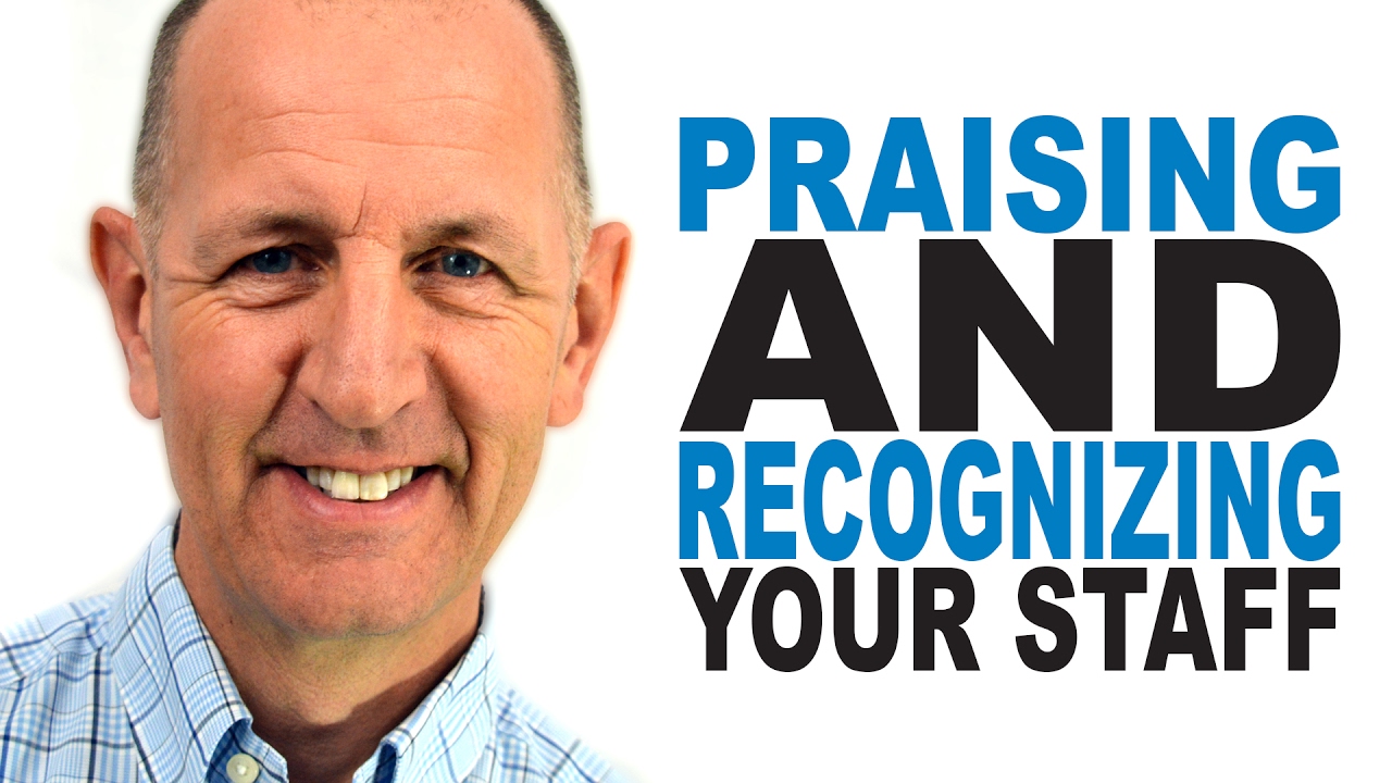 Praising and Recognizing Your Staff