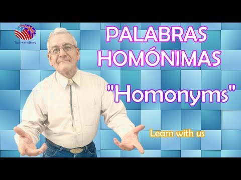 Homonymous Words/Palabras Homonimas/Say-it-correctly.org