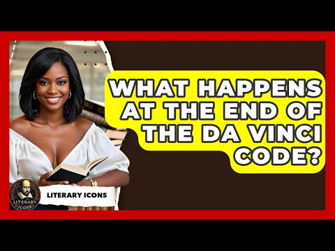 What Happens At The End Of The Da Vinci Code? - Literary Icons