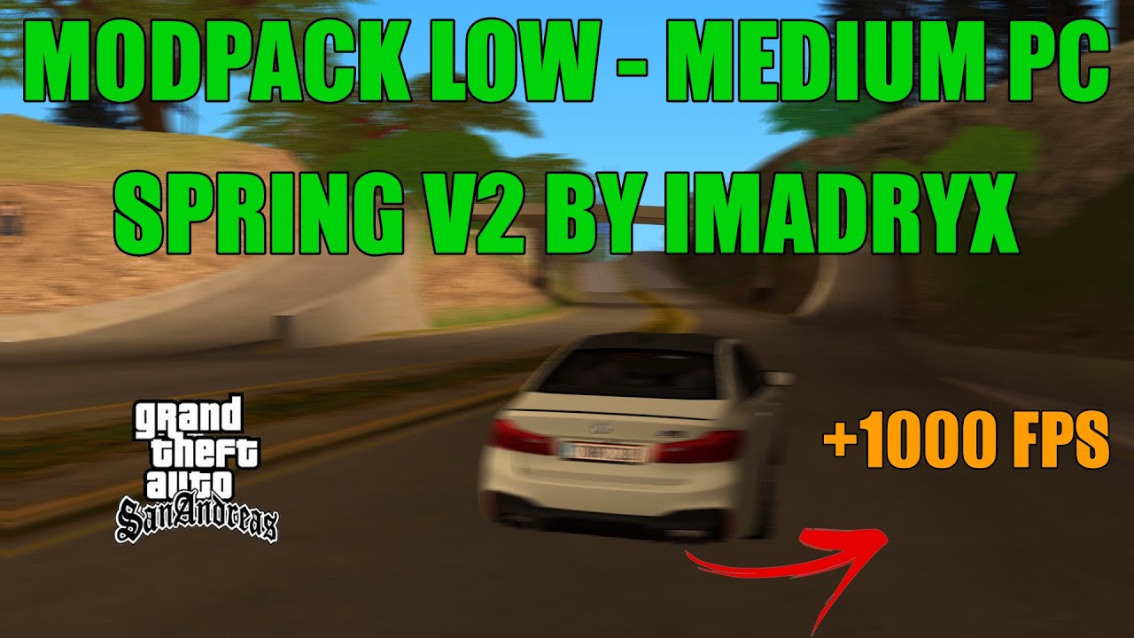 MODPACK SPRING V2 LOW-MEDIUM PC FOR SAMP / GTA SAN ANDREAS - stringer.ro