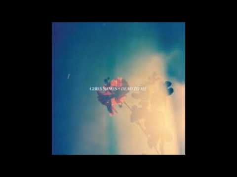 Girls Names - Dead To Me (Full Album)