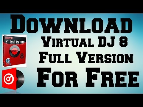 How To Download Virtual DJ 8 Full Version For Free