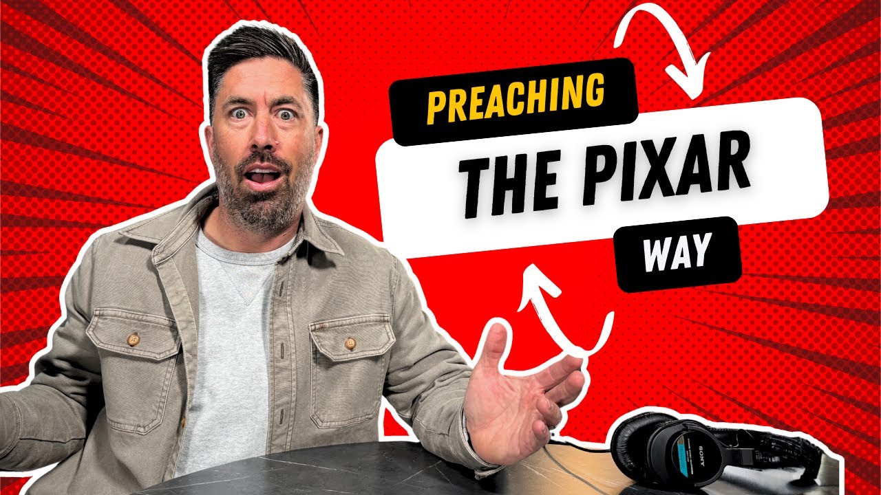 How to Write a Sermon Using Pixar's Storytelling Method