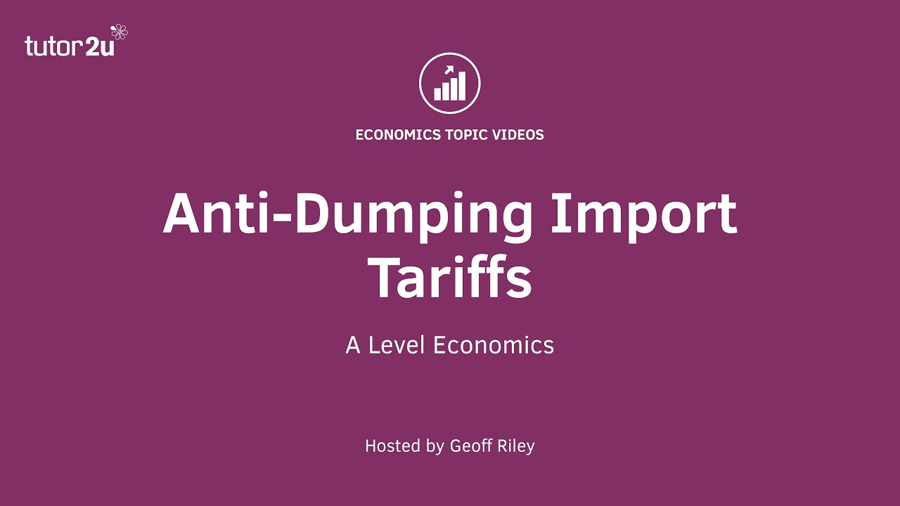 Economics of Anti-Dumping Import Tariffs I A Level and IB Economics