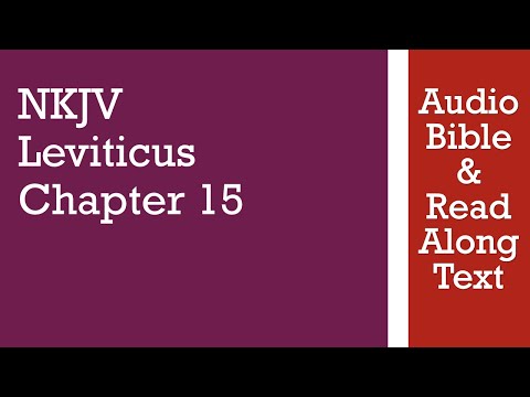 Leviticus 15 - NKJV - (Audio Bible & Text)