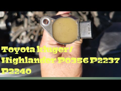 Toyota kluger/Highlander Miss fire P0356 P2237 P2240