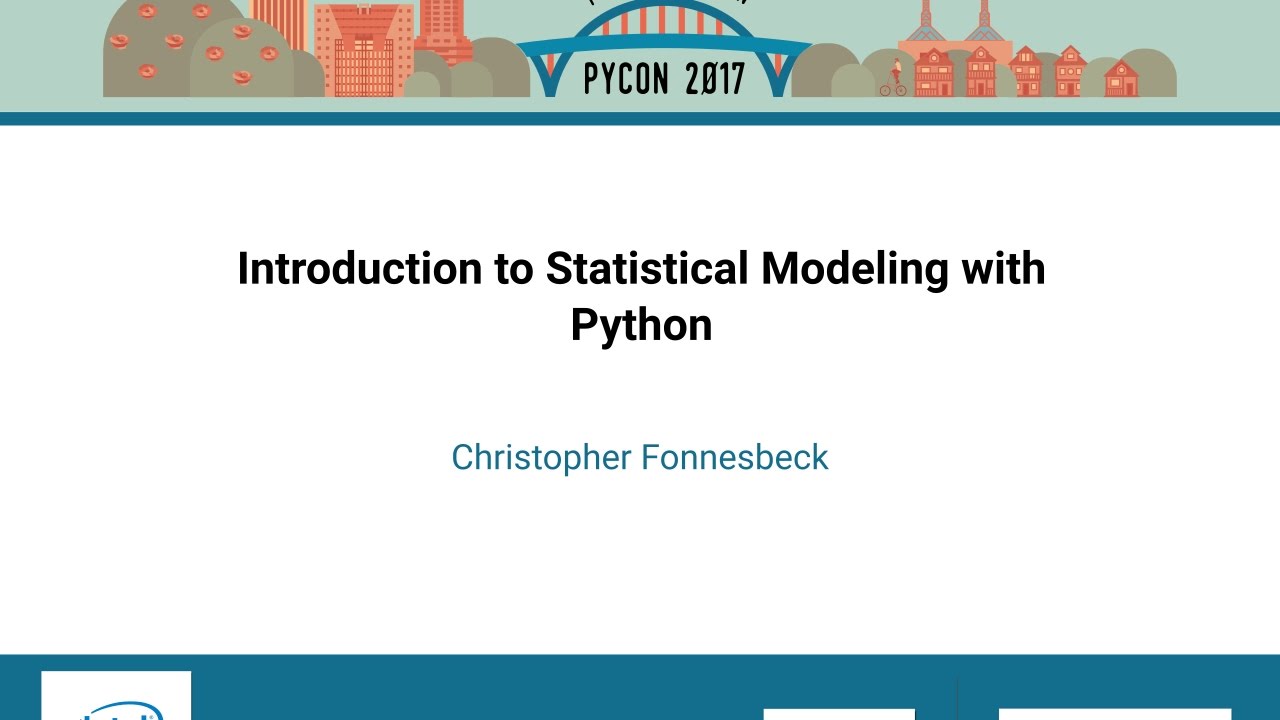 Christopher Fonnesbeck - Introduction to Statistical Modeling with Python - PyCon 2017