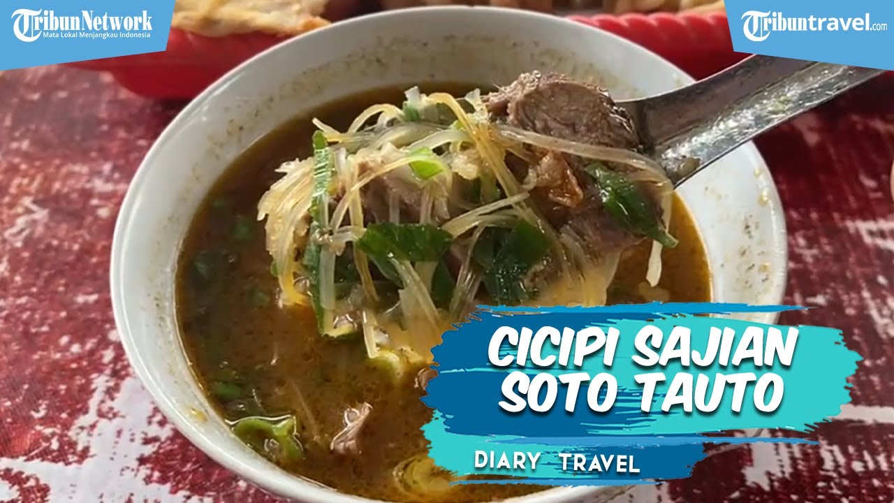 DIARY TRAVEL : Kelezatan Soto Tauto Khas Pekalongan, Rasanya Nikmat ...
