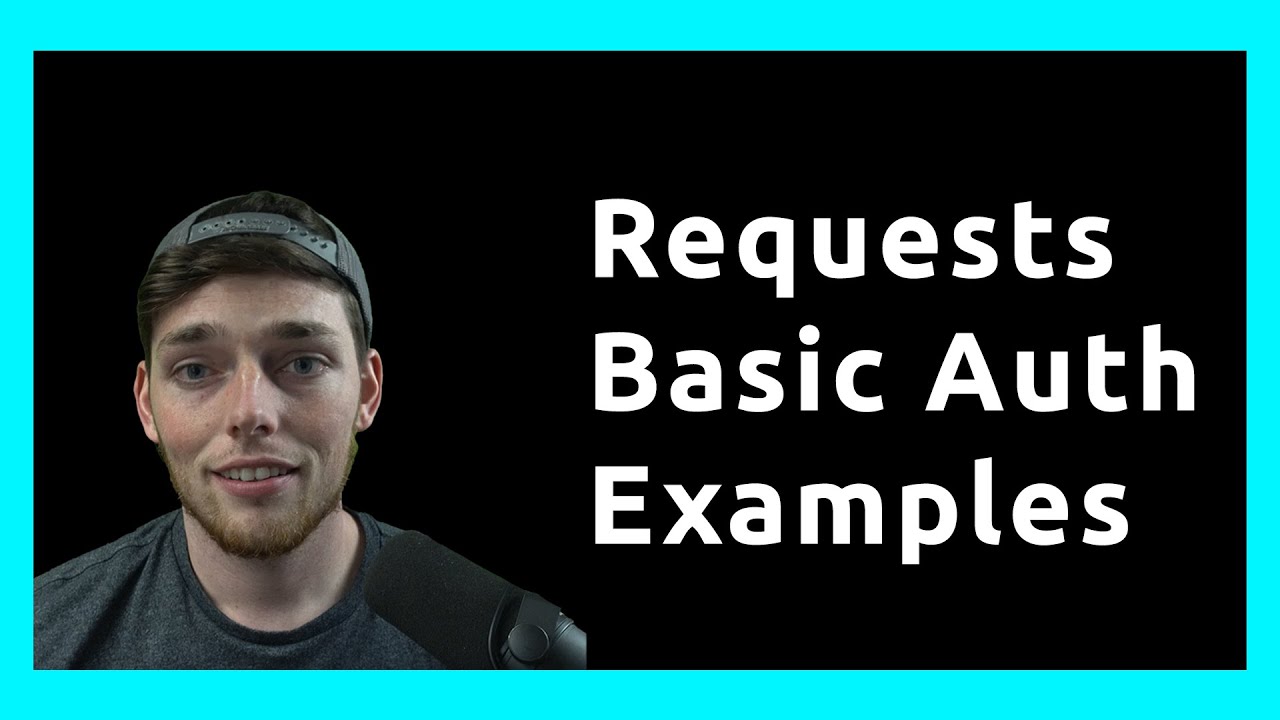 Python Requests Authentication Examples - Basic Auth, Custom Headers w/ Code