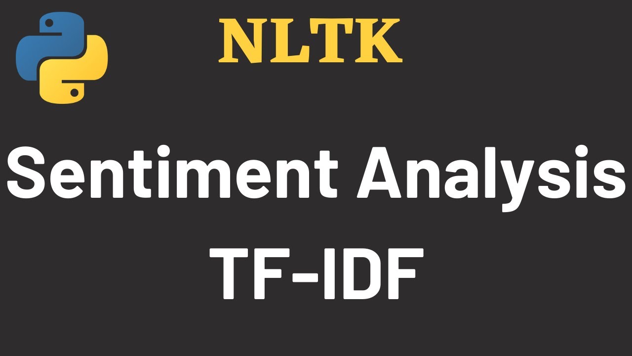 NLTK Tutorial 11: Sentiment Analysis | TF-IDF | NLTK | Python