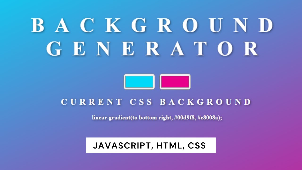 JavaScript Tutorial for Beginners:  Background Gradient Generator Using JavaScript