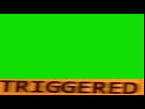 Steam Community :: Video :: Triggered Video Effect Green Screen :)
