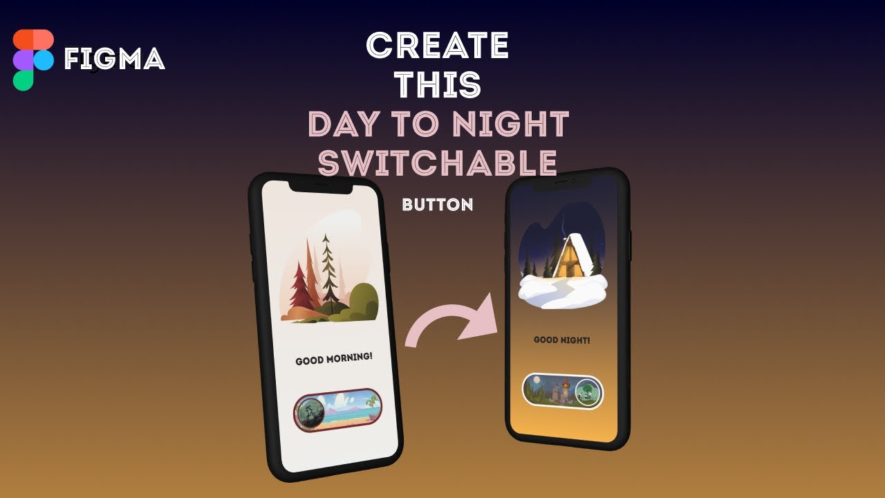 Figma Day to Night Switchable Prototype animation for beginners 2024
