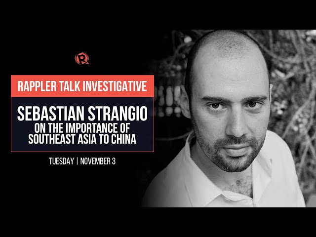 Rappler Talk: Sebastian Strangio on the importance of Southeast Asia to ...