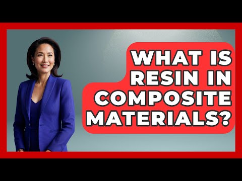 What Is Resin In Composite Materials? - Chemistry For Everyone