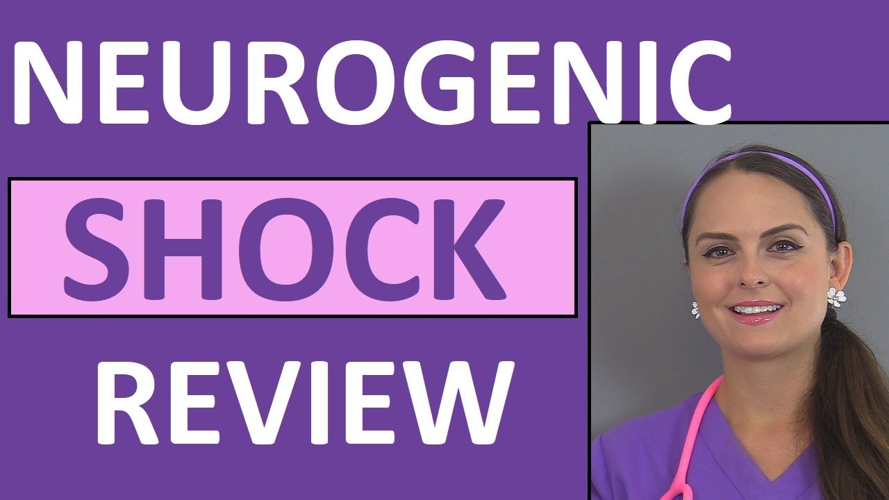Neurogenic Shock Nursing NCLEX (Distributive) Treatment, Interventions, Signs and Symptoms