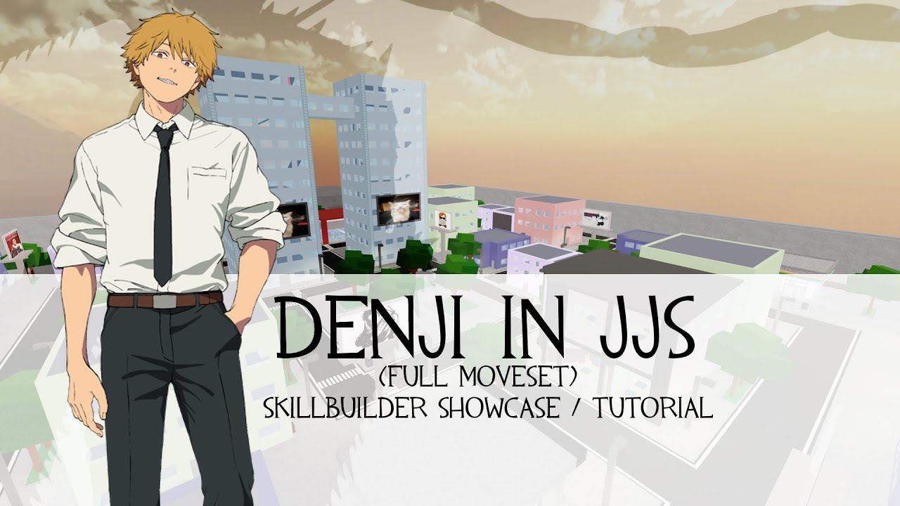 DENJI IN JJS  - Skill Builder Tutorial/Showcase