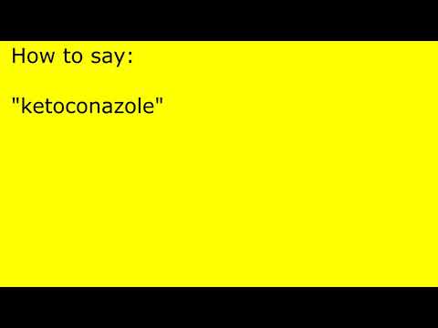 How to pronounce ketoconazole