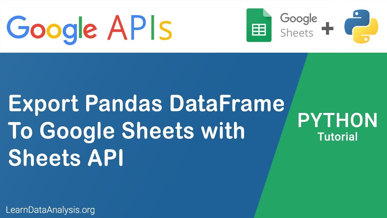 Export Pandas DataFrame To Google Sheet in Python (Google Sheets API Tutorial)