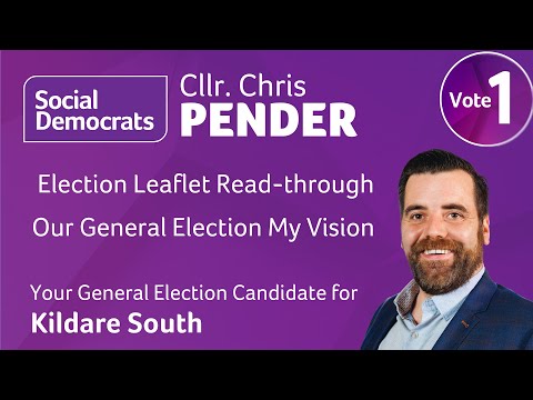 Leaflet Video from Chris Pender – Social Democrats – Kildare South ...