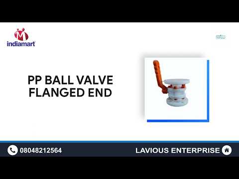 Lavious Enterprise - Wholesaler of Pp Valves & Ball Valve from Ahmedabad