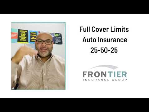Full Cover Limits Auto Insurance 25-50-25
