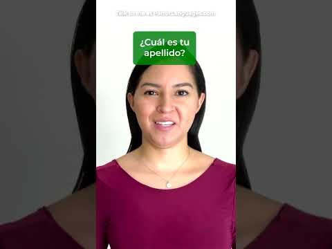How to Say “What’s Your Last Name?” in Spanish