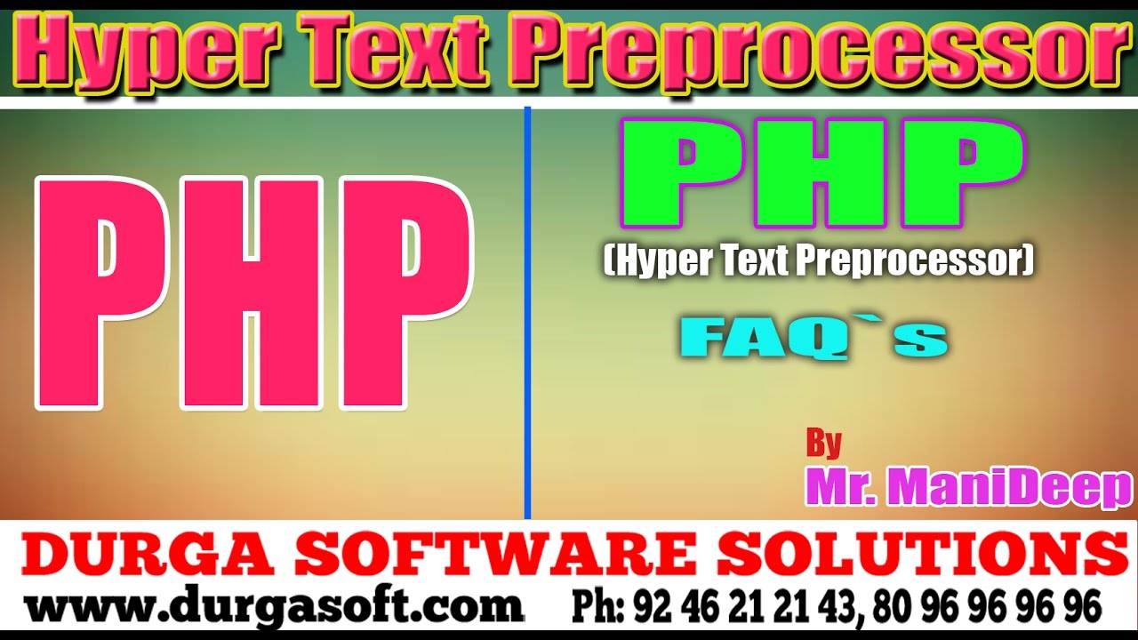 Web Devlopment|Php(Hyper Text Preprocessor)|FAQ`s by Manideep