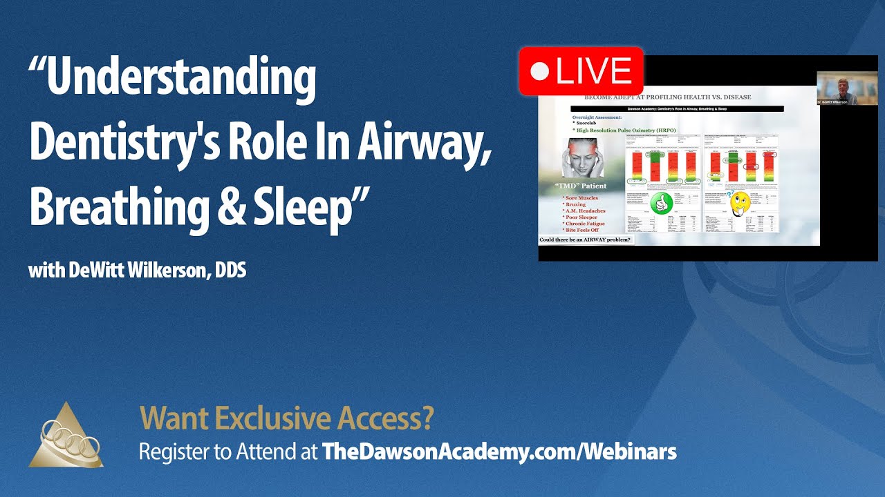 Dentistry's Role in Airway, Breathing & Sleep