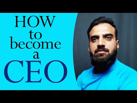 How to Become a CEO & What is a CEO (Chief Executive Officer)