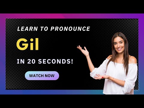 How to Pronounce Gil (US/American Pronunciation) with Audio and Phonetic Spelling