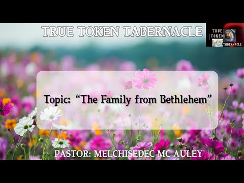 TTT - "The Family from Bethlehem" | Micah.5:2 | 25 - 0622