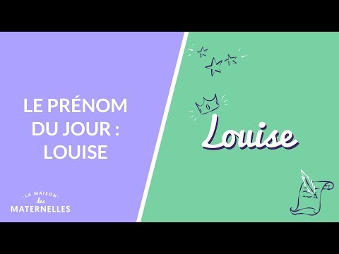 Le prénom du jour : Louise - La Maison des maternelles #LMDM
